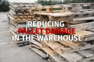 Best Practices for Reducing Pallet Damage in the Warehouse 1 ...